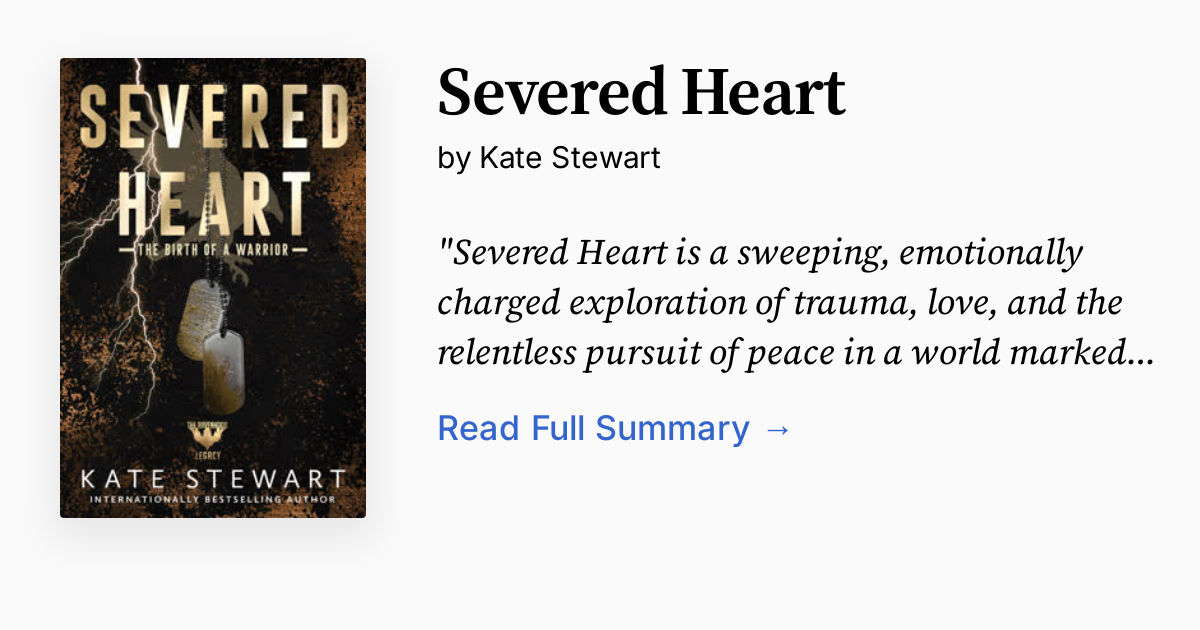 Severed Heart by Kate Stewart | Summary, Audio, Analysis
