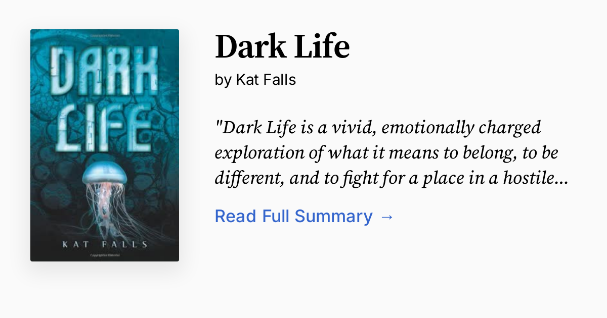 Dark Life by Kat Falls | Summary, Audio, Analysis