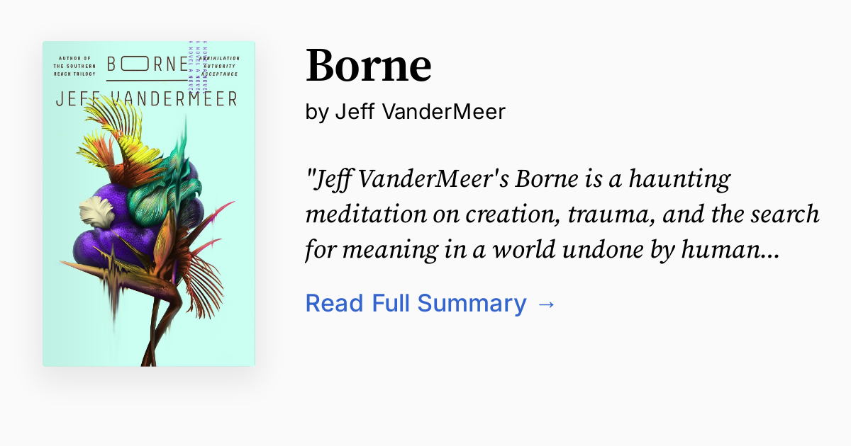 Borne by Jeff Vandermeer | Summary, Audio, Analysis