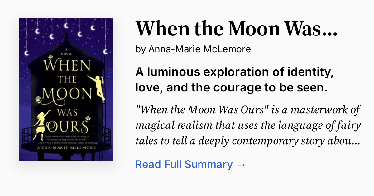 When the Moon Was Ours | Summary, Analysis
