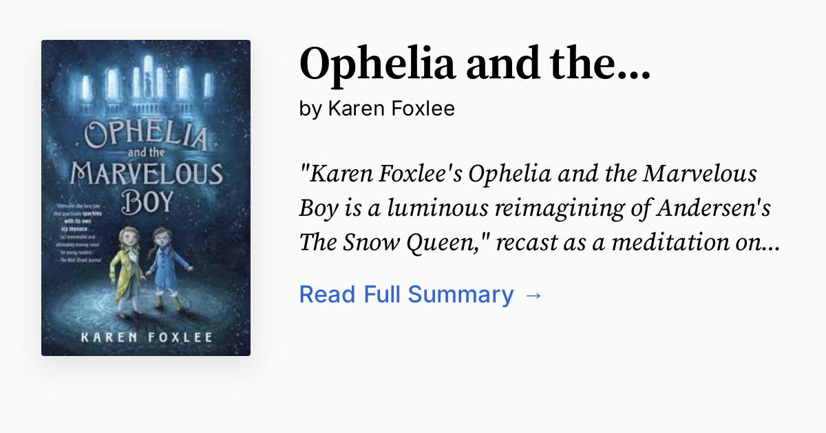 Ophelia and the Marvelous Boy | Summary, Analysis