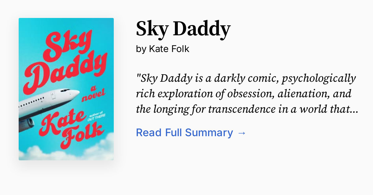 Sky Daddy by Kate Folk | Summary, Audio, Analysis