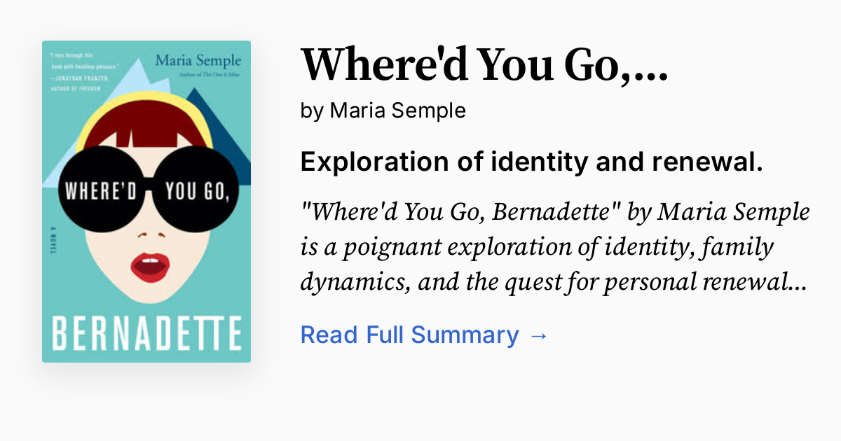 Where'd You Go, Bernadette | Summary, Audio, Analysis, FAQ