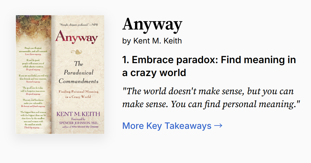 Anyway by Kent M. Keith | Summary, Audio, Quotes