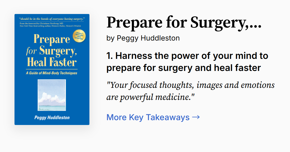 Prepare for Surgery, Heal Faster | Summary, Audio, Quotes, FAQ
