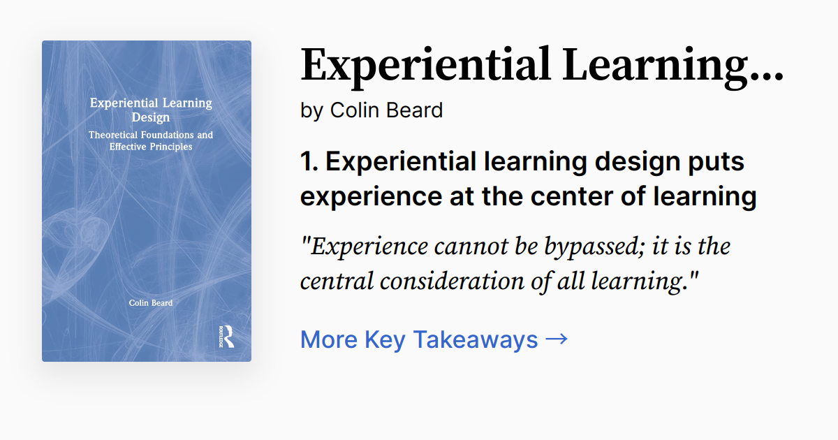Experiential Learning Design | Summary, Audio, Quotes, FAQ