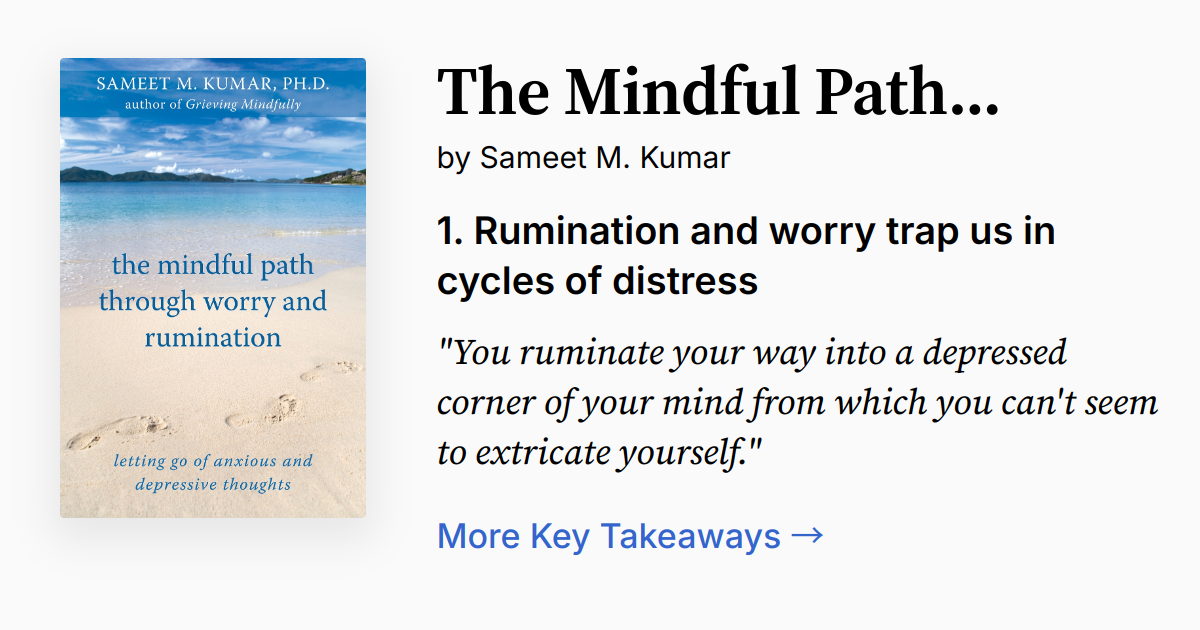 The Mindful Path through Worry and Rumination | Summary, Audio, Quotes, FAQ