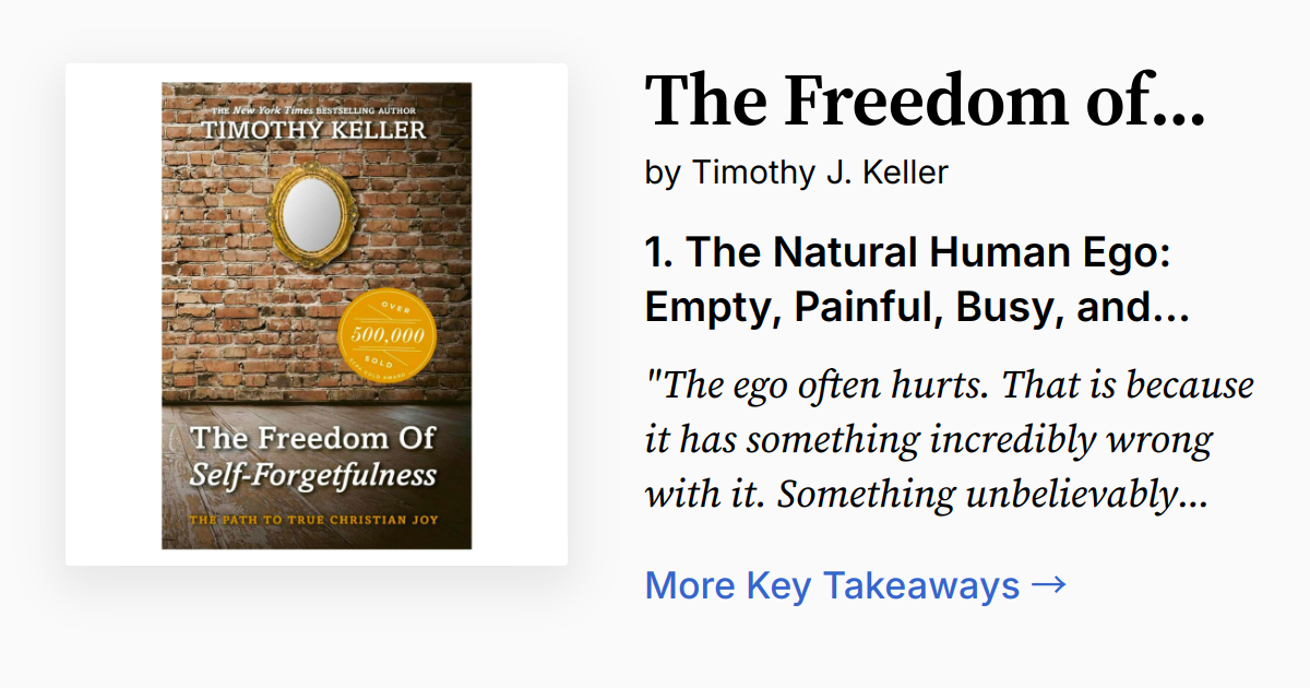 The Freedom of Self Forgetfulness | Summary, Audio, Quotes, FAQ