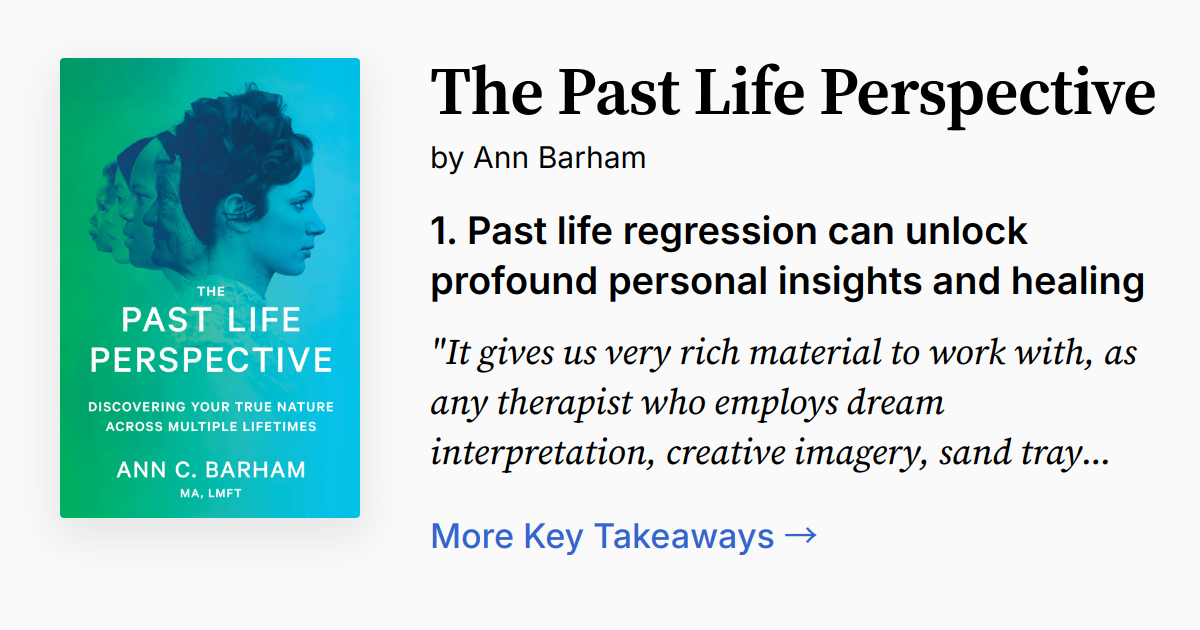 The Past Life Perspective | Summary, Audio, Quotes, FAQ