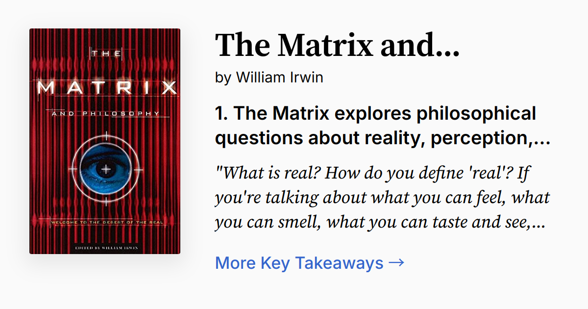 The Matrix and Philosophy | Summary, Quotes, FAQ, Audio