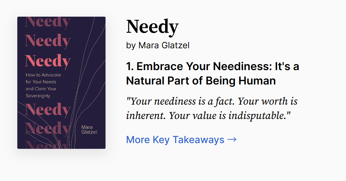 Needy by Mara Glatzel | Summary, Audio, Quotes