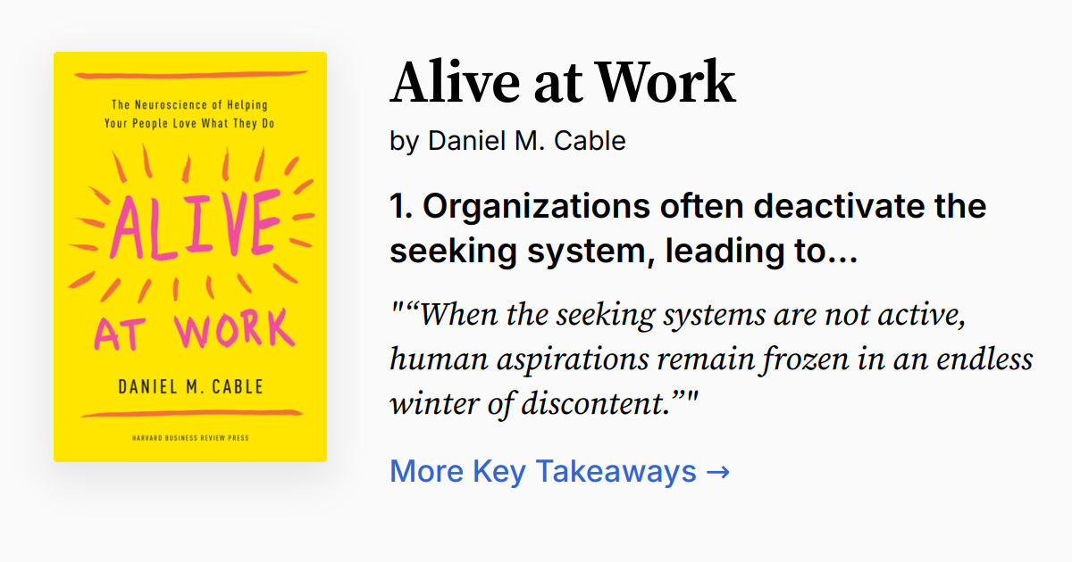Alive at Work by Daniel M. Cable | Summary, Audio, Quotes