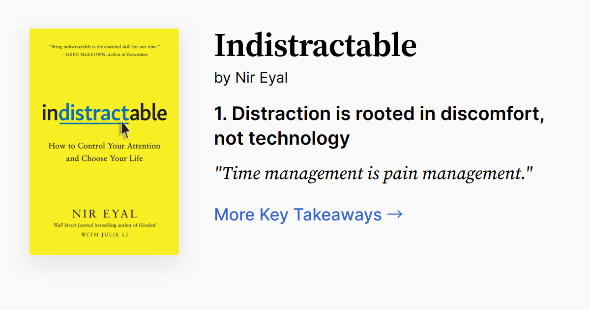 Indistractable by Nir Eyal | Summary, Quotes, FAQ, Audio