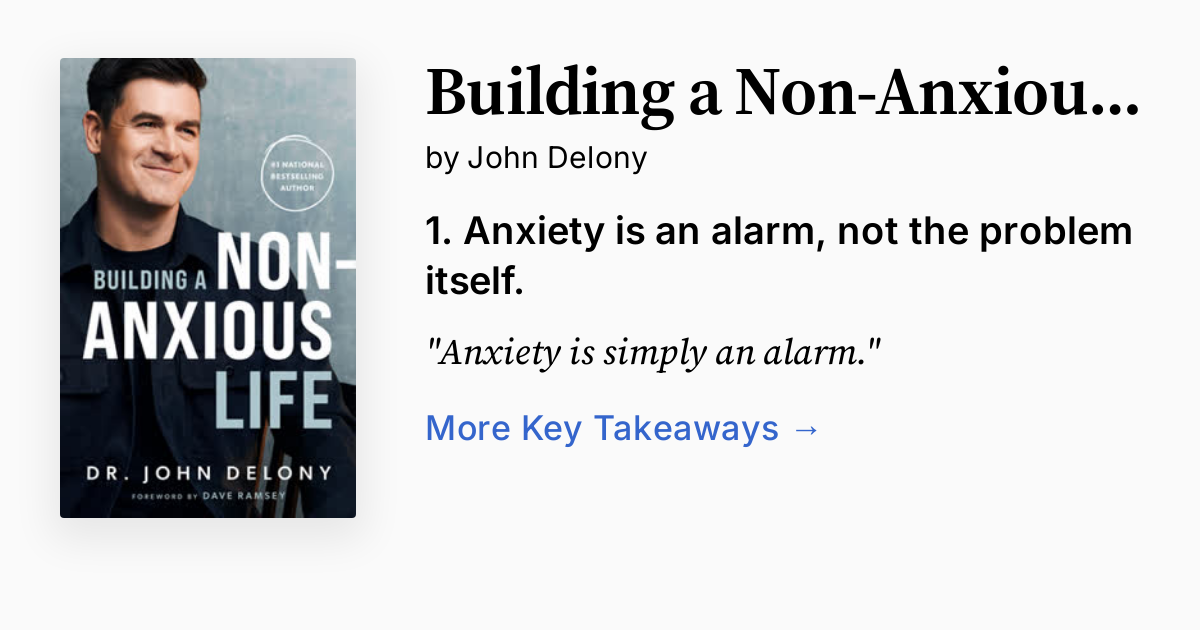 Building a Non-Anxious Life | Summary, Quotes, FAQ, Audio