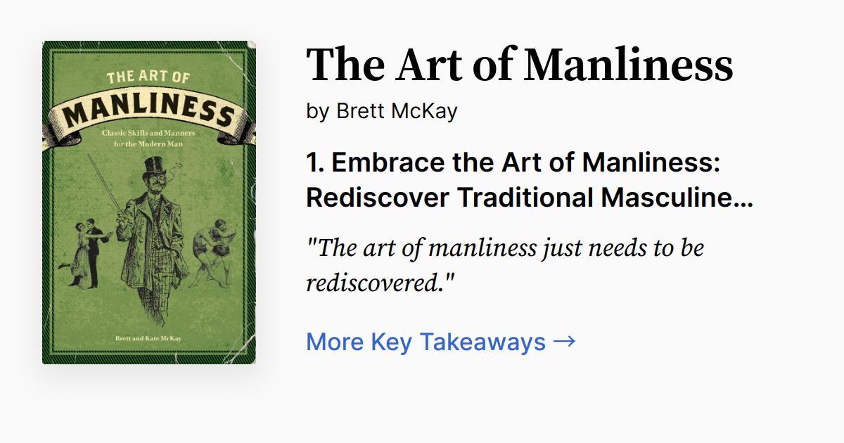 The Art of Manliness | Summary, Quotes, FAQ, Audio