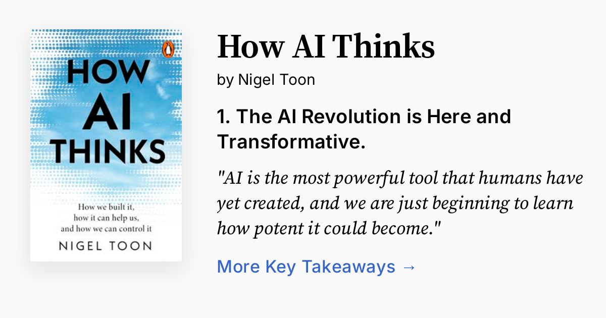 How AI Thinks by Nigel Toon | Summary, Quotes, FAQ, Audio