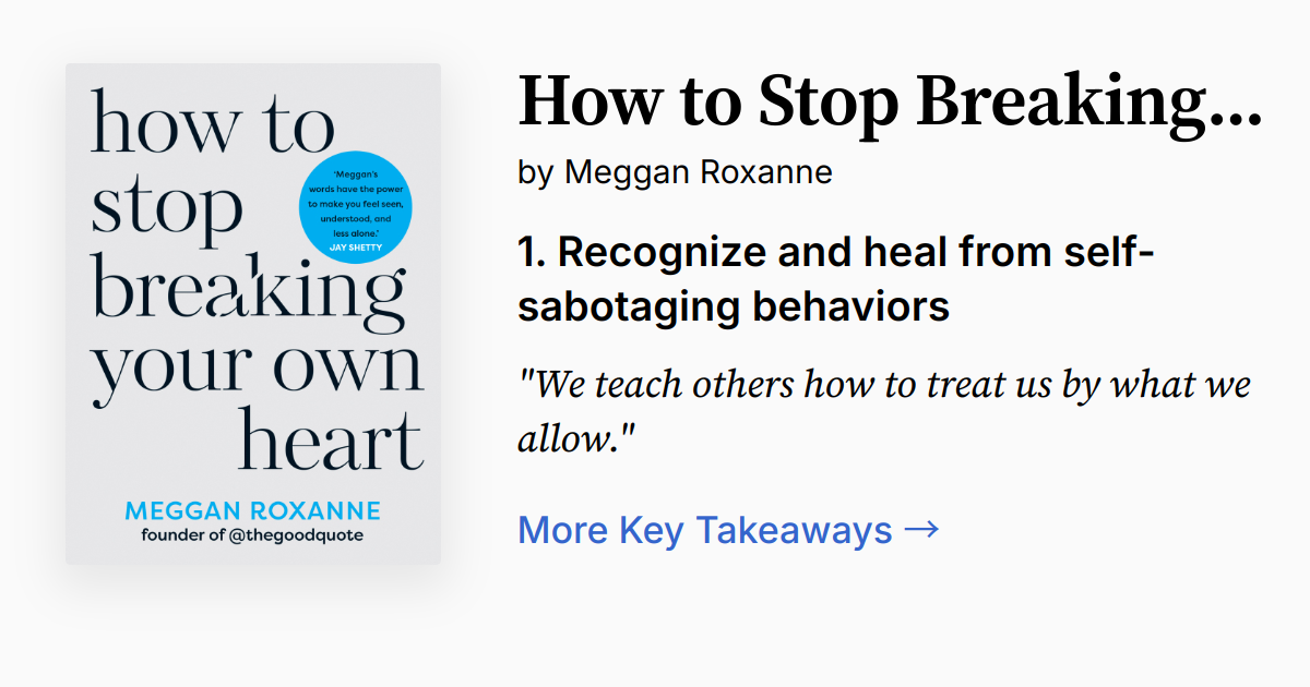 How to Stop Breaking Your Own Heart | Summary, Audio, Quotes, FAQ