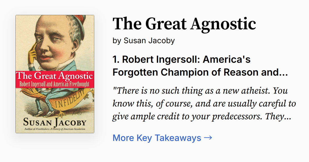 The Great Agnostic | Summary, Quotes, FAQ, Audio