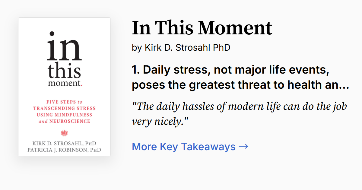 In This Moment by Kirk D. Strosahl | Summary, Audio, Quotes
