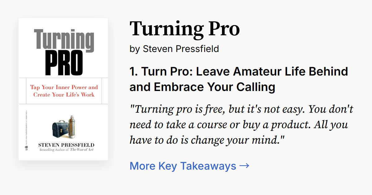 Turning Pro by Steven Pressfield | Summary, Audio, Quotes, FAQ