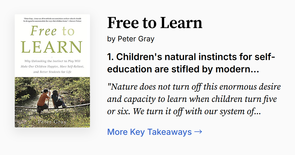 Free to Learn by Peter O. Gray | Summary, Audio, Quotes, FAQ