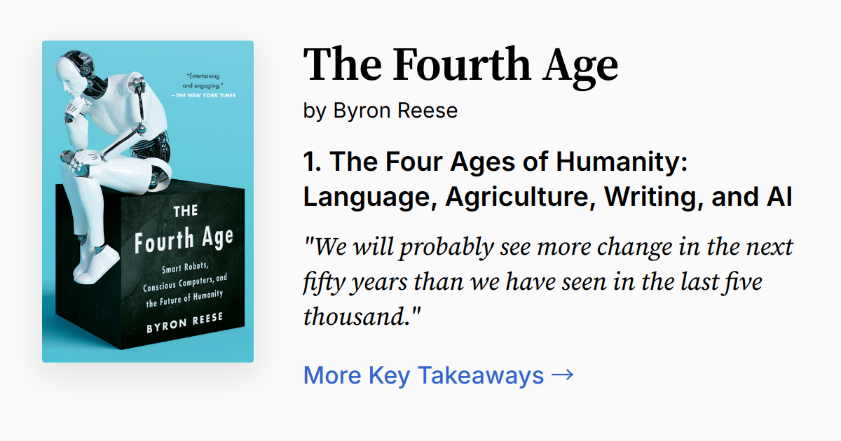 The Fourth Age by Byron Reese | Summary, Audio, Quotes, FAQ