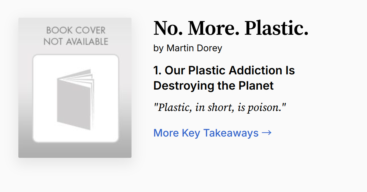 No. More. Plastic. | Summary, Audio, Quotes, FAQ