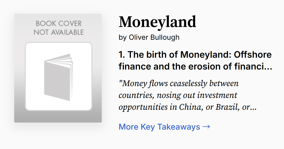 Moneyland by Oliver Bullough | Summary, Audio, Quotes, FAQ