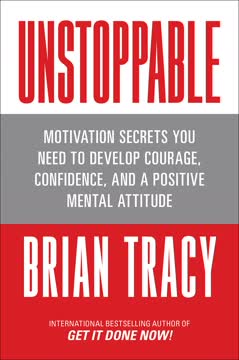 Unstoppable by Brian Tracy | Summary, Audio, Quotes