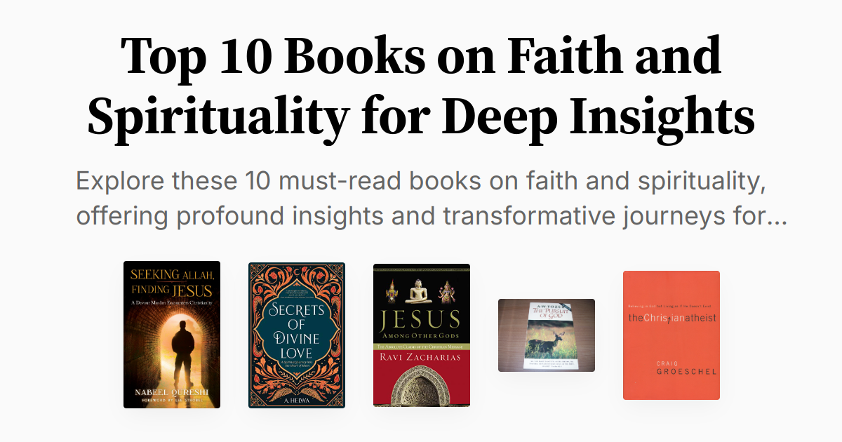 Top 10 Books on Faith and Spirituality for Deep Insights | Summary & Audio