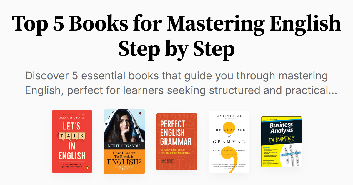 Top 5 Books for Mastering English Step by Step | Summary & Audio
