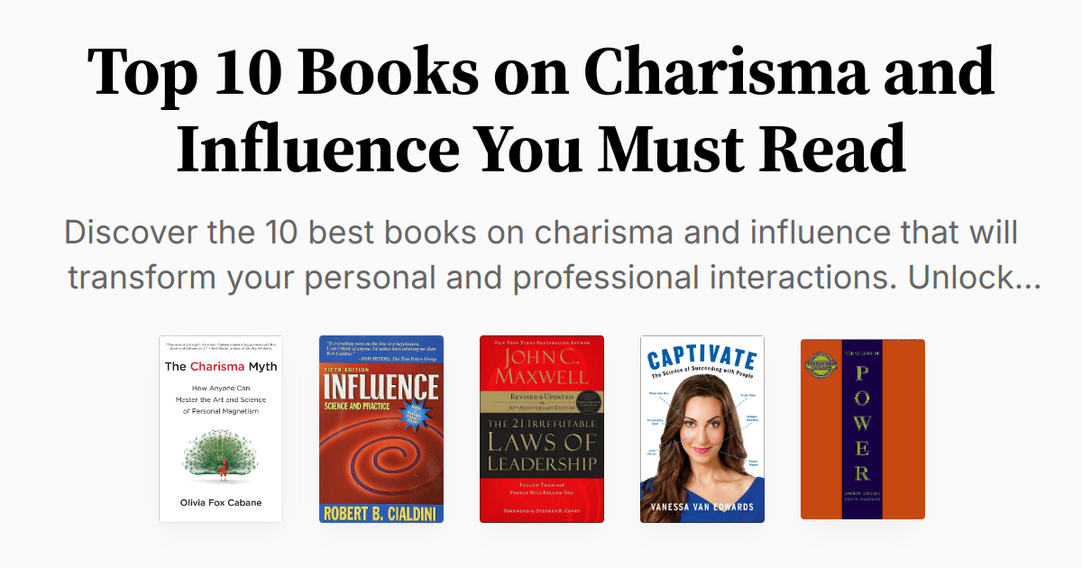 Top 10 Books on Charisma and Influence You Must Read | Summaries & Audio