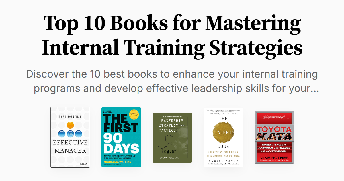 Top 10 Books for Mastering Internal Training Strategies | Summary & Audio