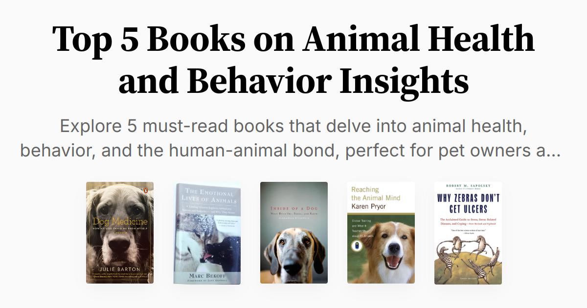 Top 5 Books on Animal Health and Behavior Insights | Summary & Audio