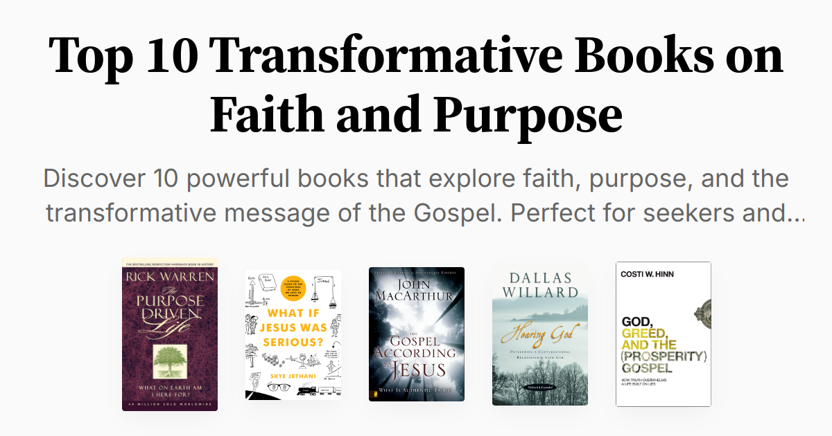 Top 10 Transformative Books on Faith and Purpose | Summaries & Audio