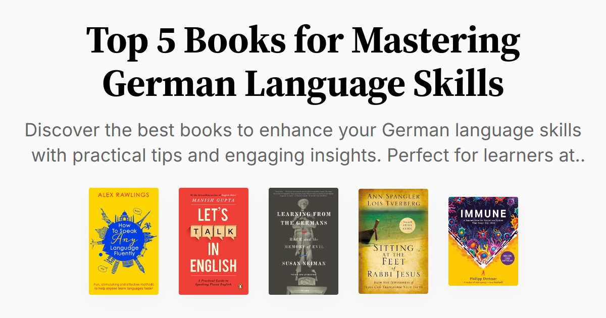 Top 5 Books for Mastering German Language Skills | Summary & Audio