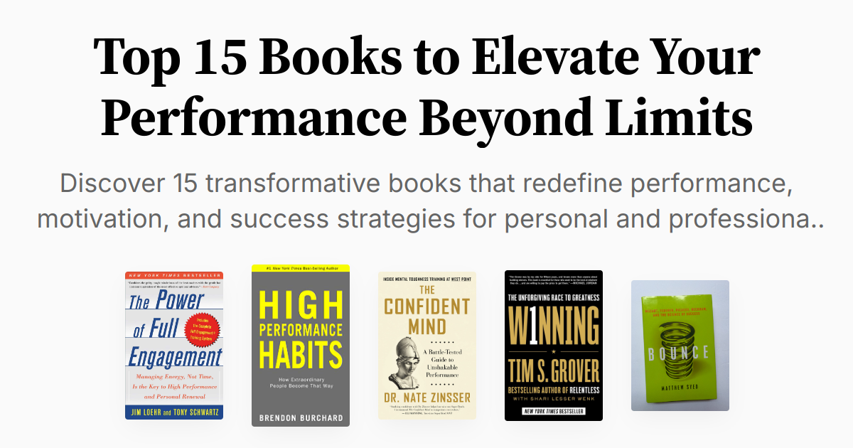Top 15 Books to Elevate Your Performance Beyond Limits | Summary & Audio