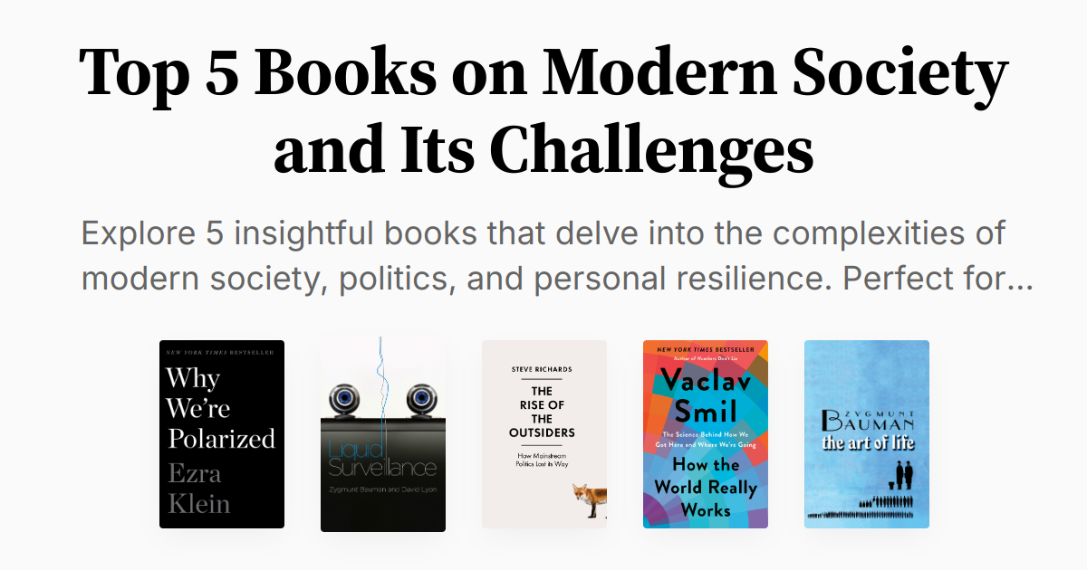 Top 5 Books on Modern Society and Its Challenges | Summary & Audio