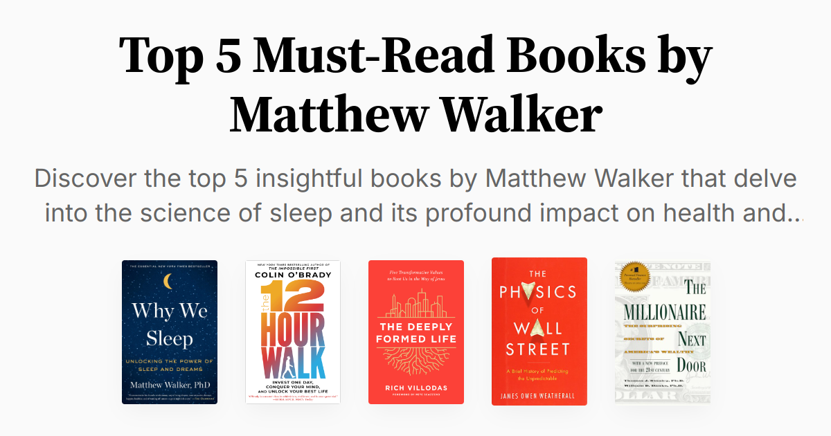 Top 5 Must-Read Books by Matthew Walker | Summary & Audio