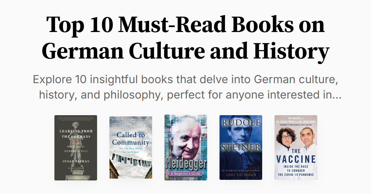 Top 10 Must-Read Books on German Culture and History | Summary & Audio