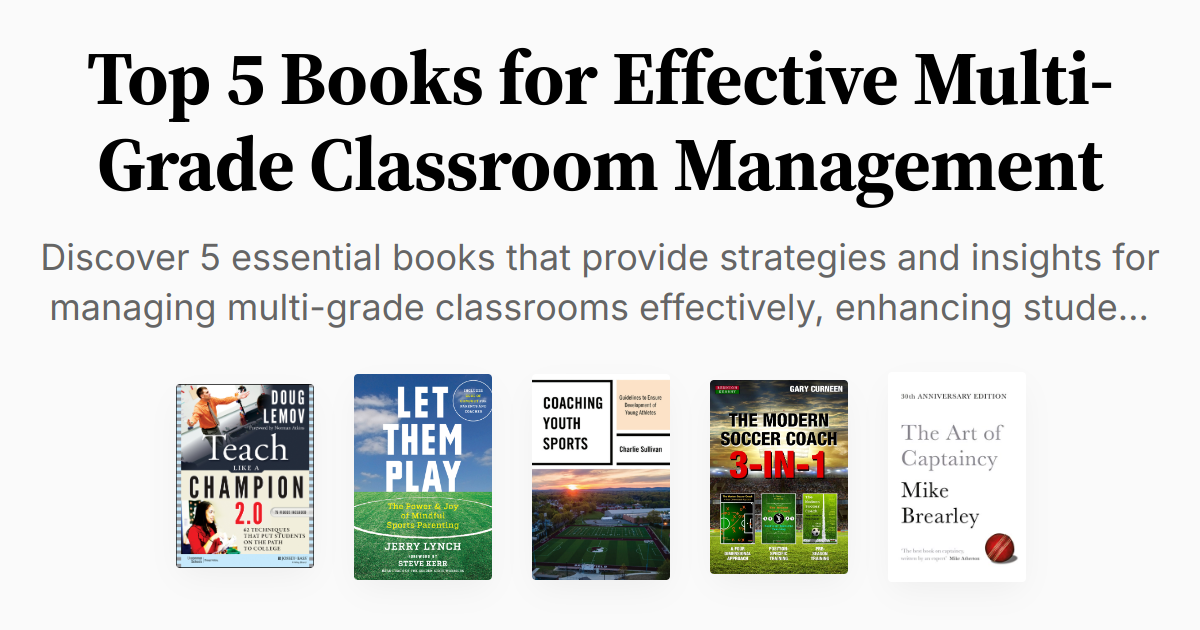 Top 5 Books for Effective Multi-Grade Classroom Management | Summaries ...