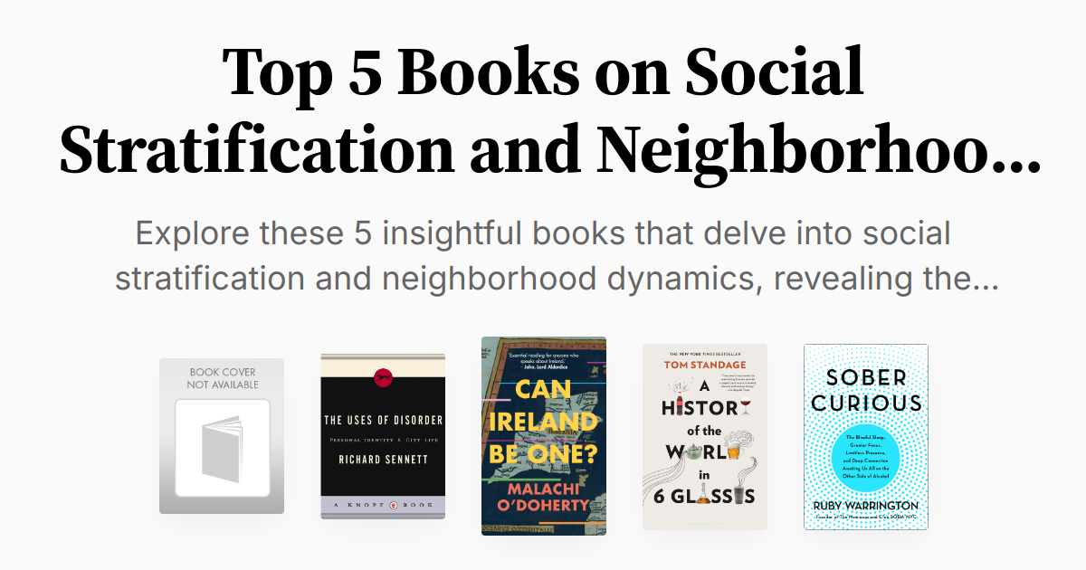 Top 5 Books on Social Stratification and Neighborhood Dynamics ...