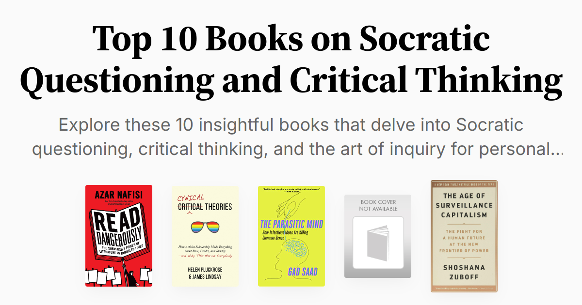 Top 10 Books on Socratic Questioning and Critical Thinking | Summary ...