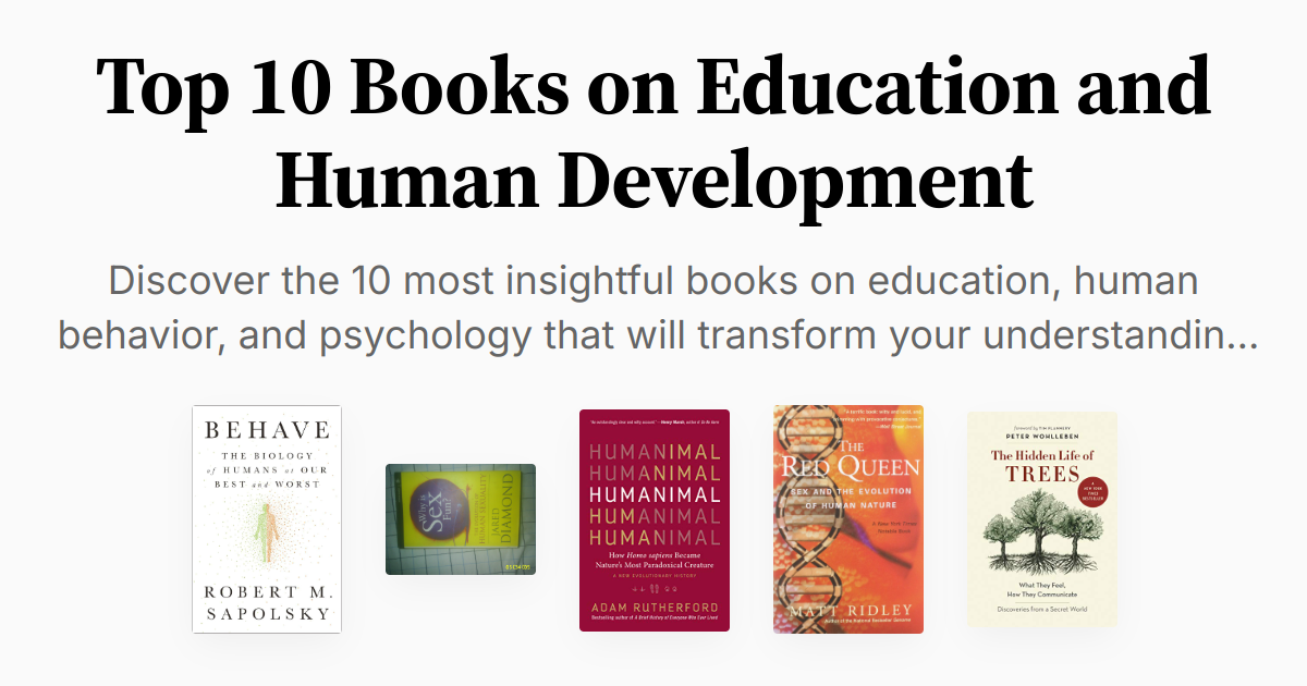 Top 10 Books on Education and Human Development | Summaries & Audio