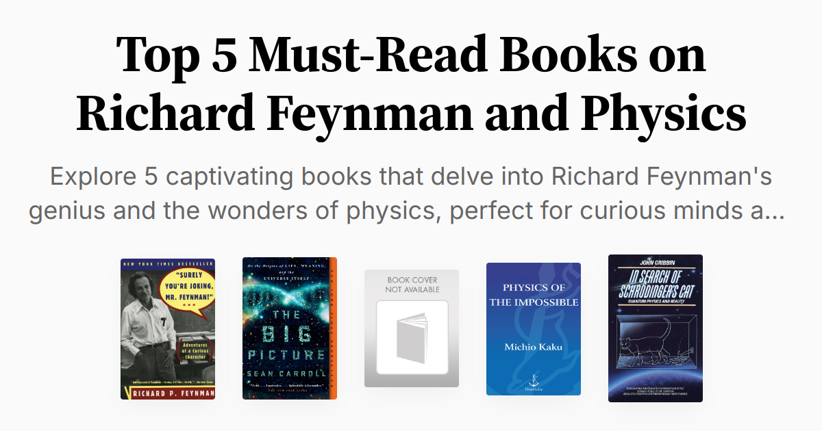 Top 5 Must-Read Books on Richard Feynman and Physics | Summary & Audio