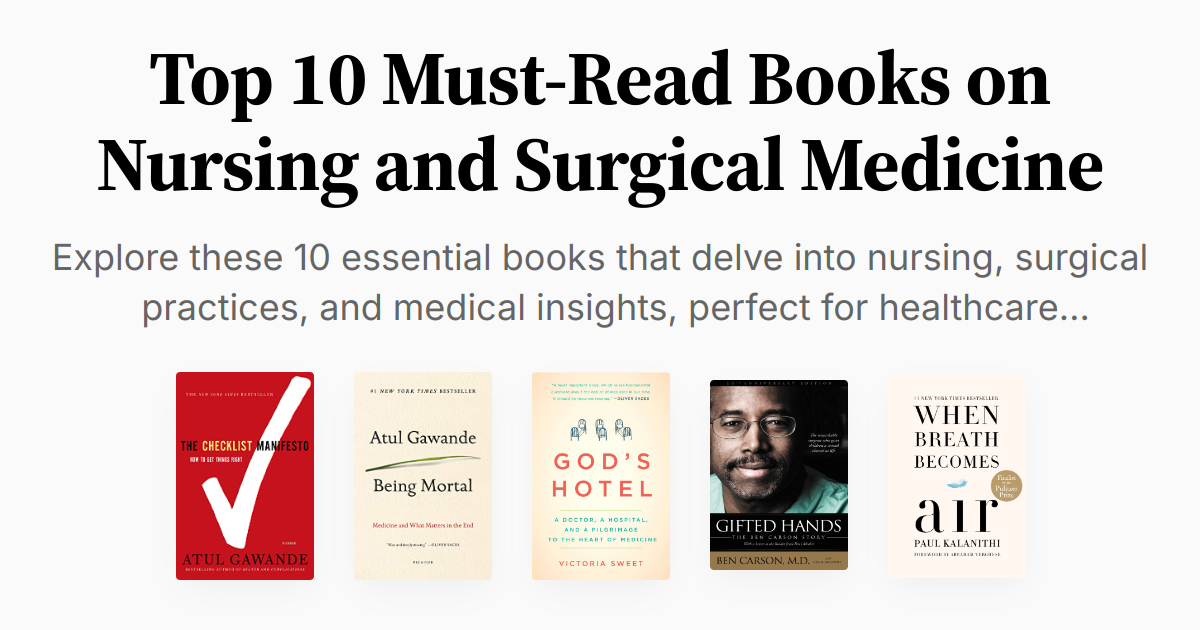 Top 10 Must-Read Books on Nursing and Surgical Medicine | Summaries & Audio