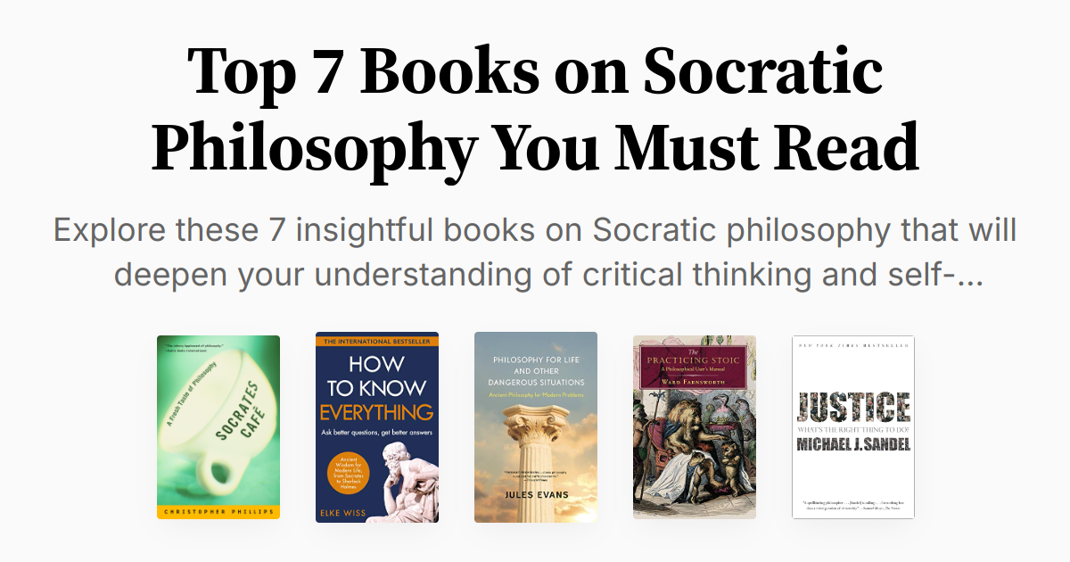 Top 7 Books on Socratic Philosophy You Must Read | Summary & Audio