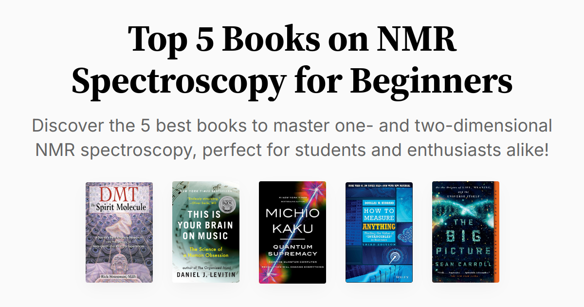 Top 5 Books on NMR Spectroscopy for Beginners | Summary & Audio