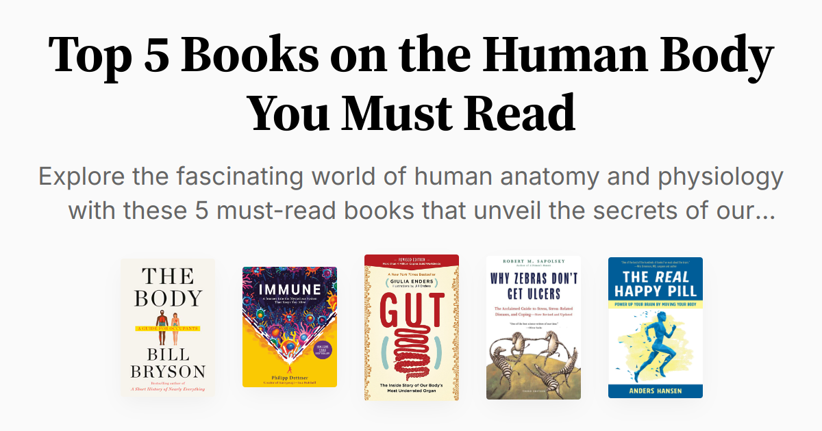 Top 5 Books on the Human Body You Must Read | Summary & Audio