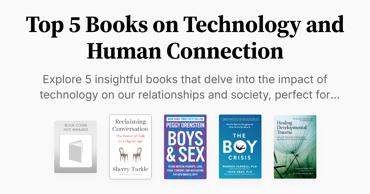 Top 5 Books on Technology and Human Connection | Summary & Audio